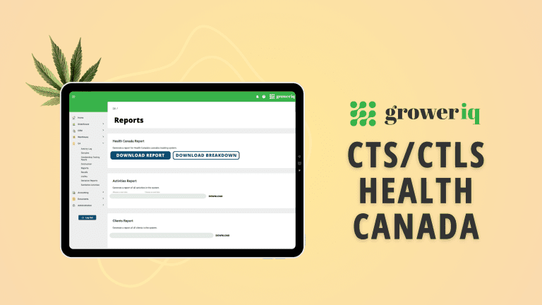 CTS/CTLS Health Canada: Your Guide to Mastering Reporting | Grower IQ